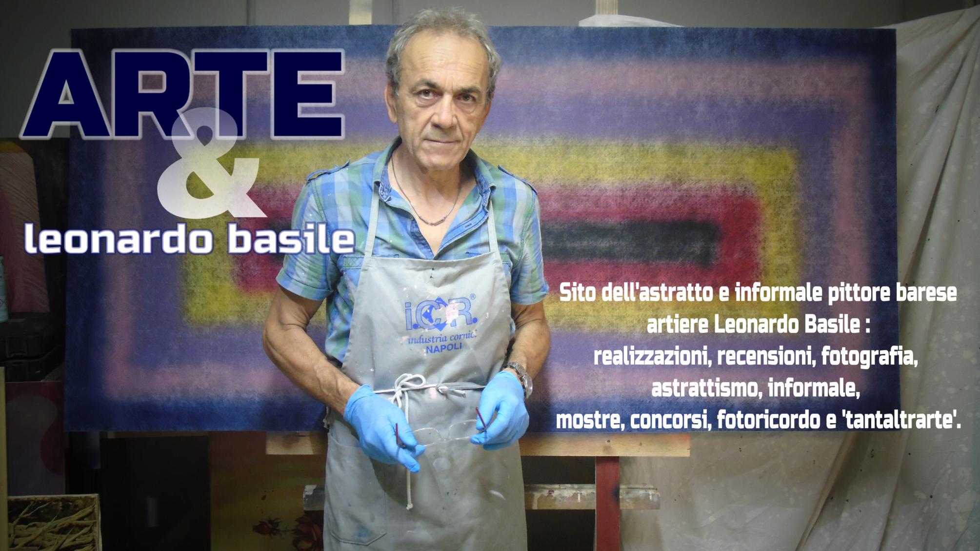 Arte e Leonardo Basile - artiere/pittore